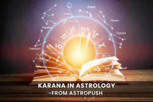 Karana in Astrology: A Guide to Lunar Influences and Timing