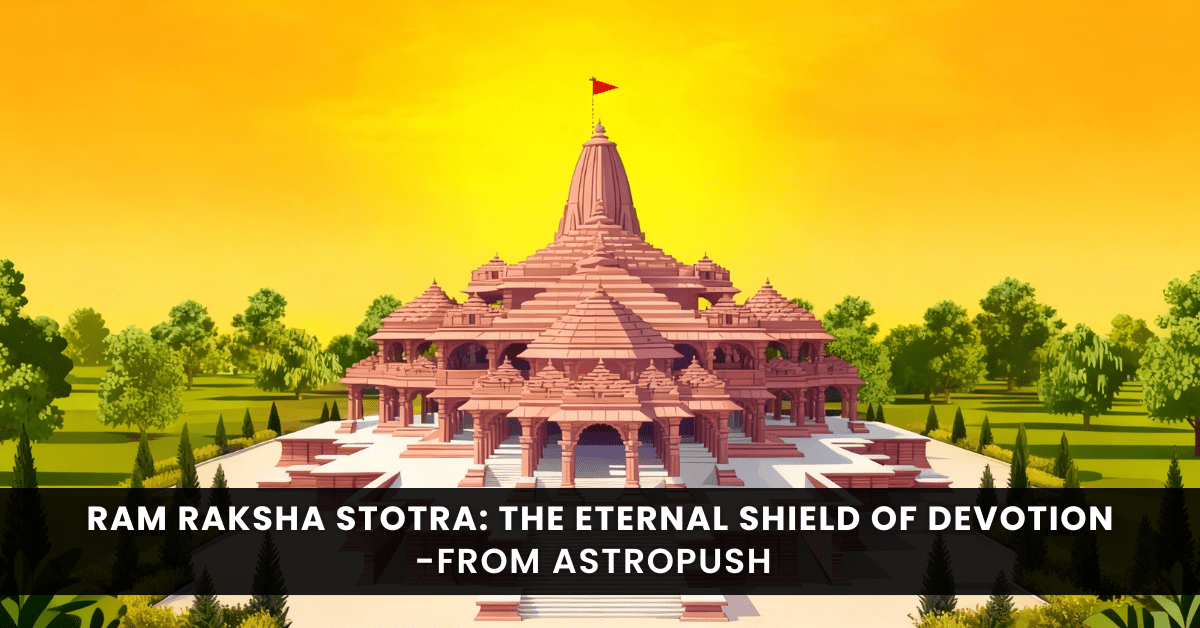 Ram Raksha Stotra: A Shield of Divine Protection